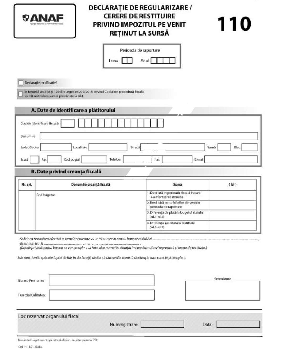 Se modifică Declarația de regularizare/ cerere de restituire privind ...